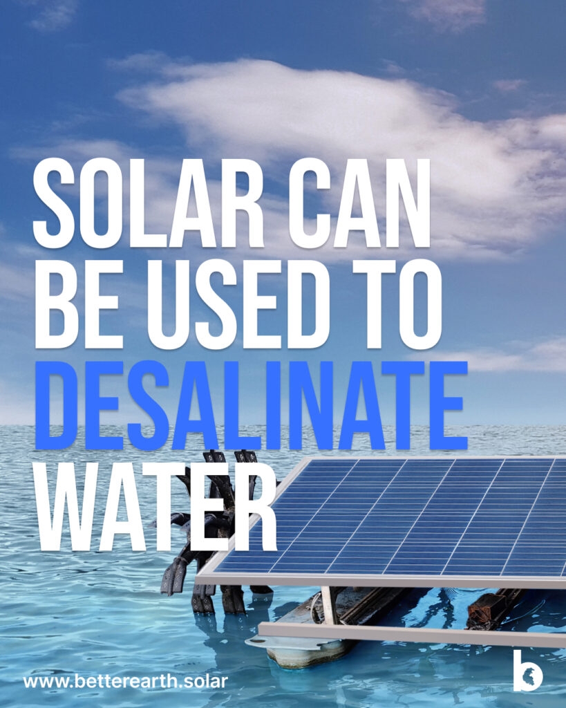 Harnessing Solar Energy for Water Desalination - Better Earth